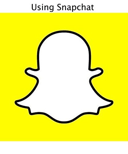 Understanding Snapchat by Isaac Reeds | Goodreads