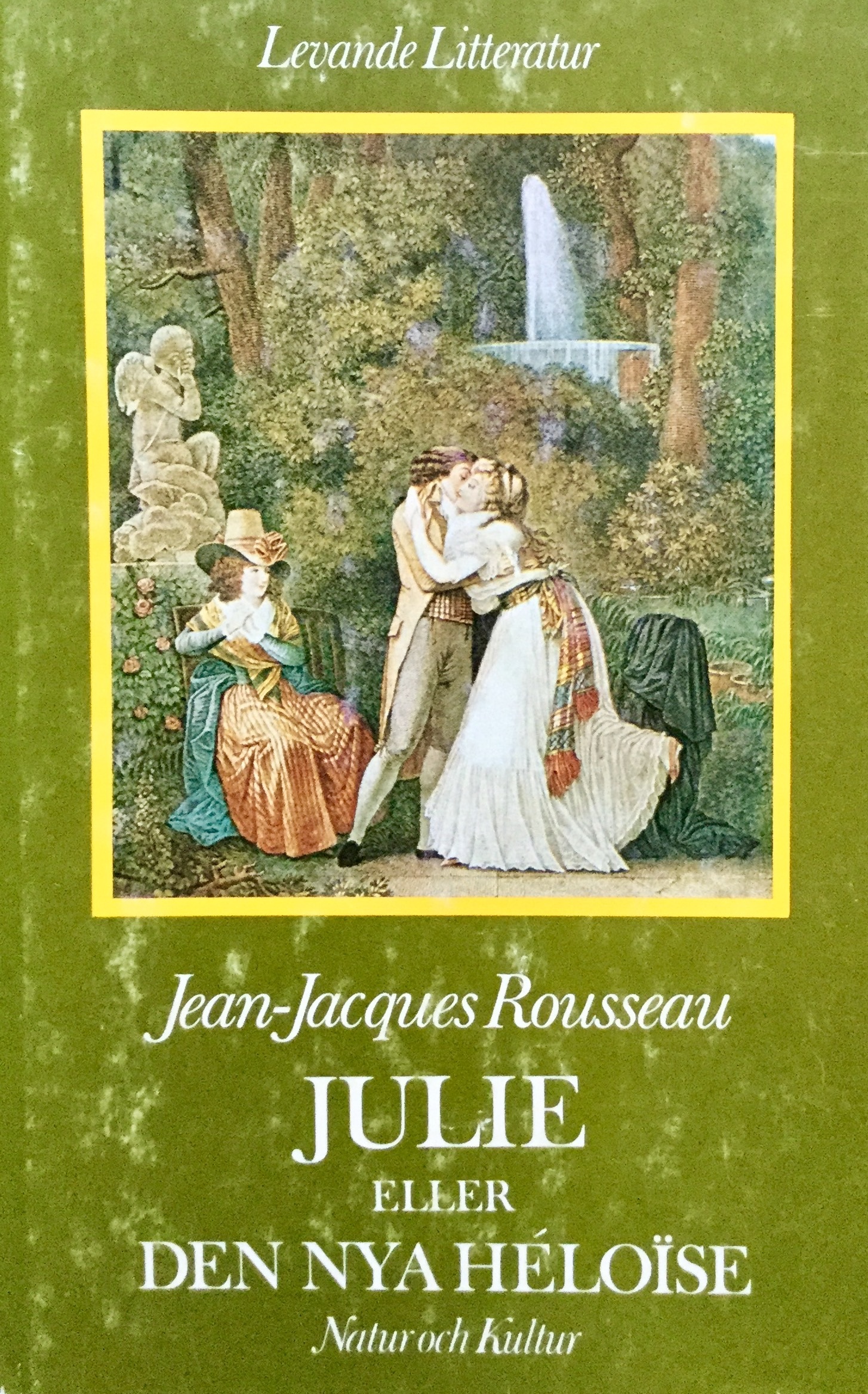 Julie, eller den nya Heloïse by Jean-Jacques Rousseau | Goodreads