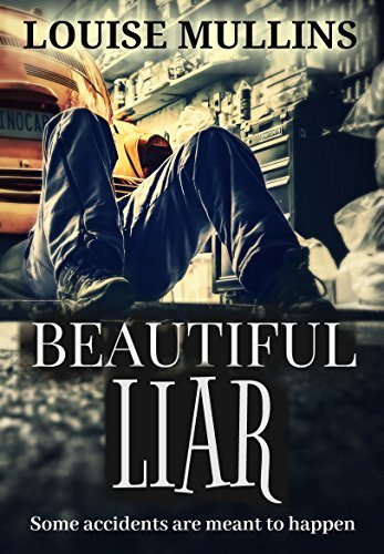 Beautiful Liar by Louise Mullins | Goodreads