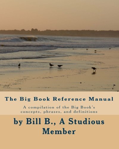 The Big Book Reference Manual: A compilation of words, phrases, and ...