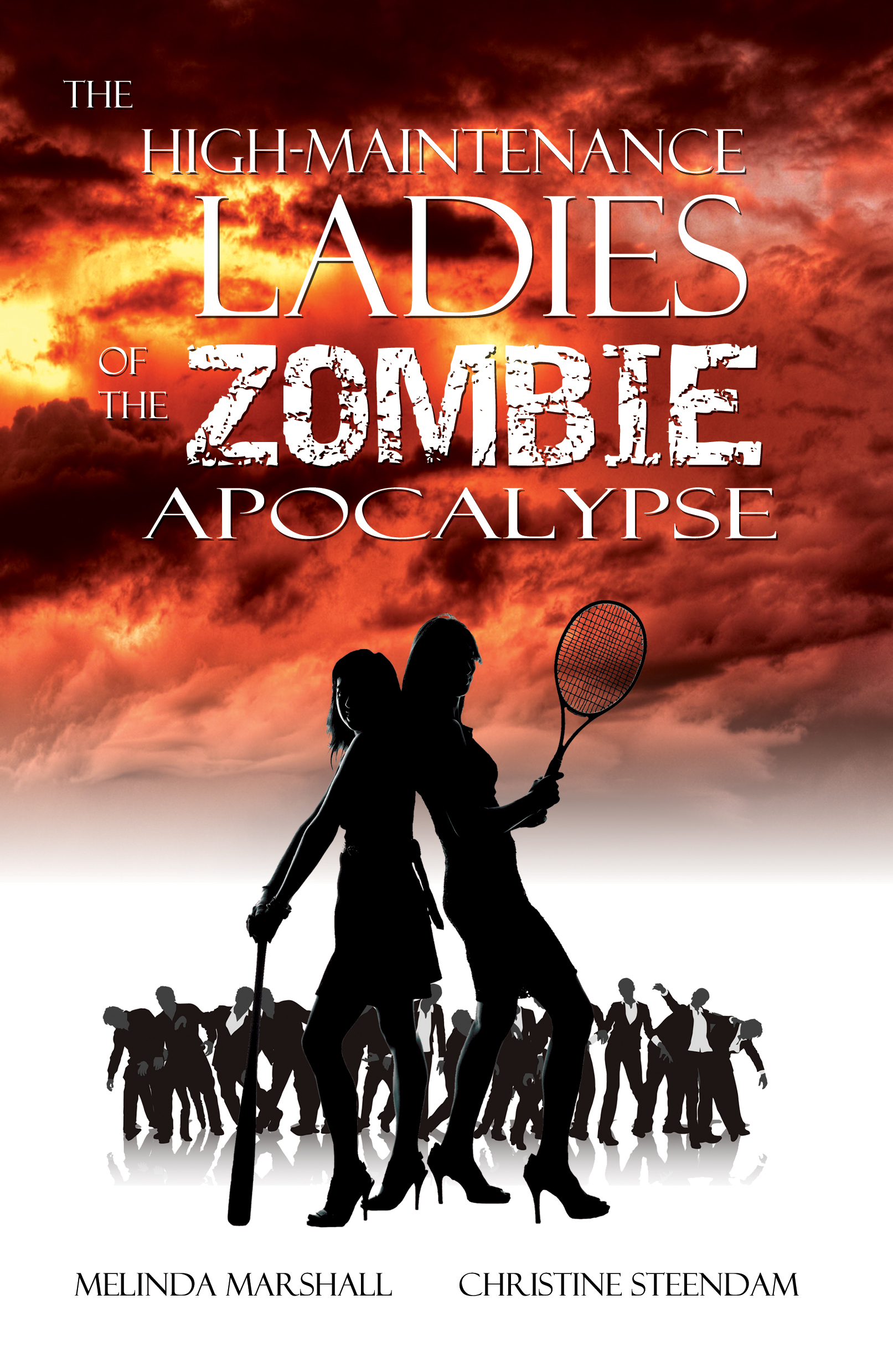 The High-Maintenance Ladies of the Zombie Apocalypse by Melinda ...