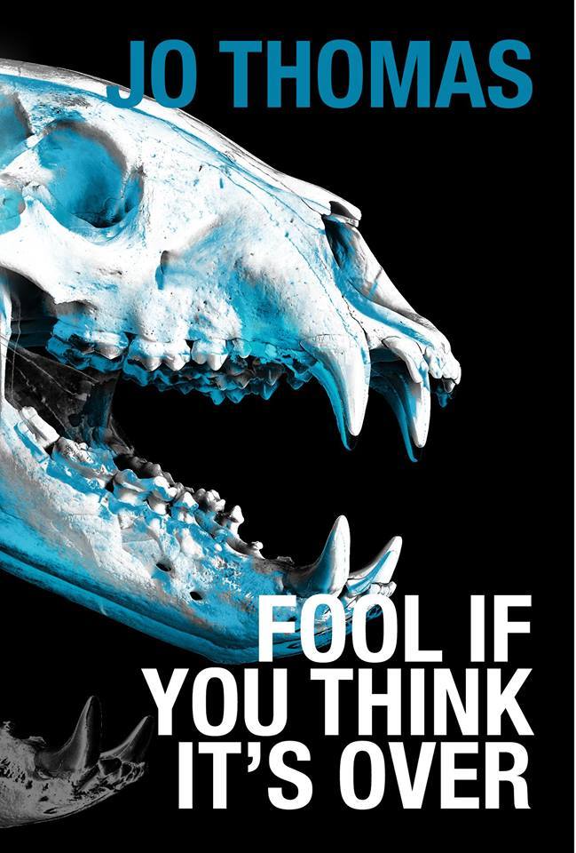 Fool If You Think It's Over by Jo M. Thomas | Goodreads