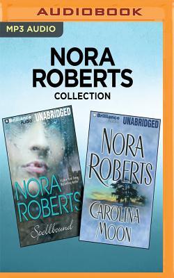 Nora Roberts Collection: Spellbound / Carolina Moon by Nora Roberts ...
