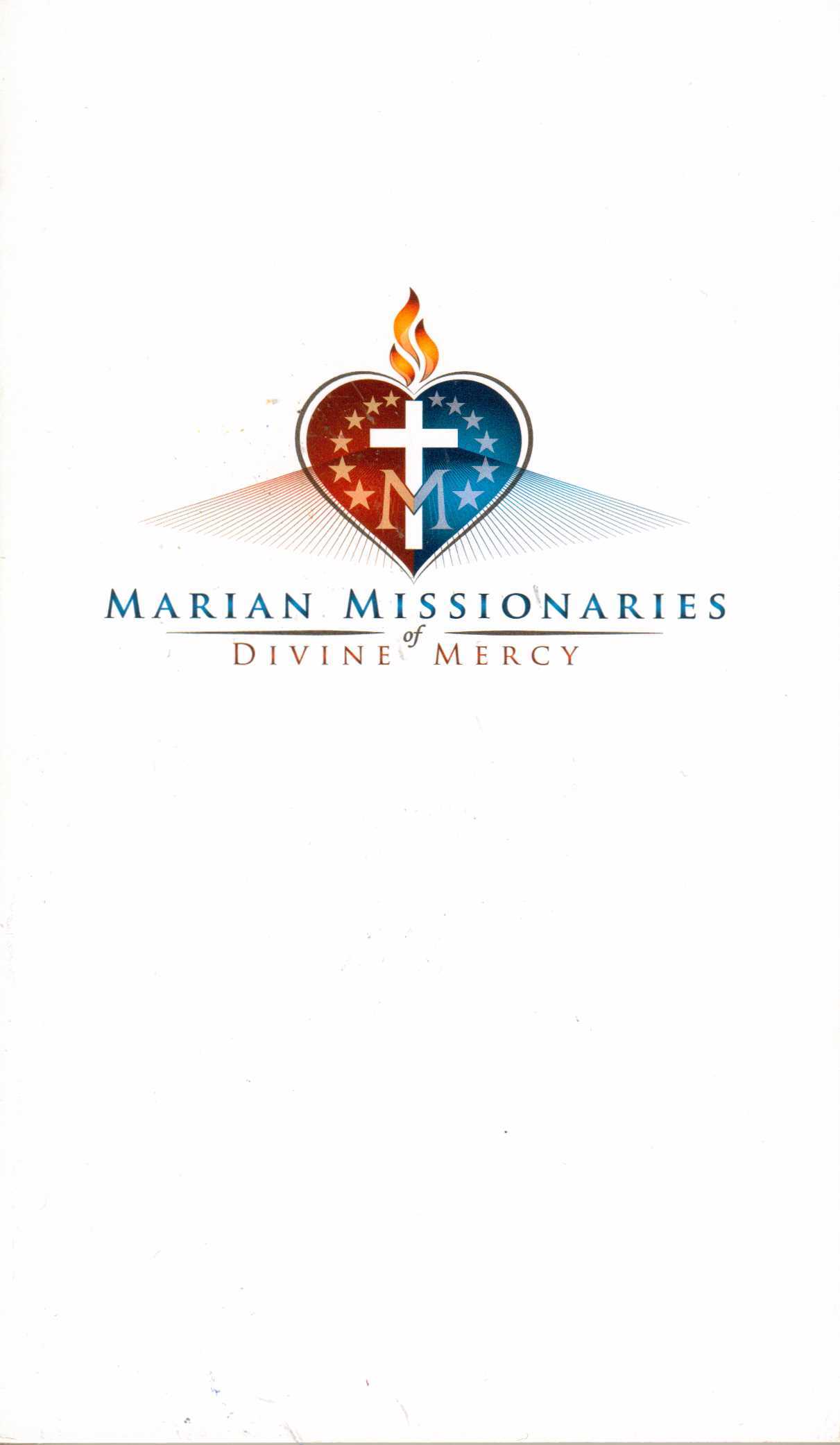 Marian Missionaries of Divine Mercy Missionary Handbook by Michael E ...