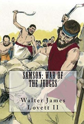 Samson: War of The Judges by Walter James Lovett II | Goodreads