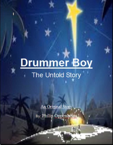 Drummer Boy The Untold Story by Philip Oppenheim | Goodreads