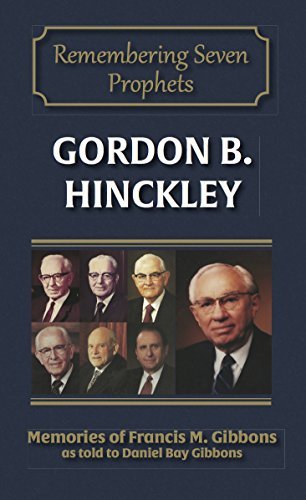 Gordon B. Hinckley by Francis M. Gibbons | Goodreads