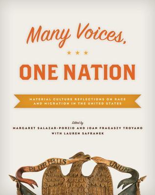 Many Voices, One Nation: Material Culture Reflections on Race and ...