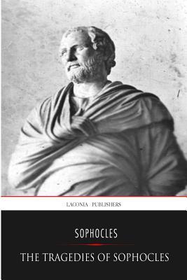 The Tragedies of Sophocles by Sophocles | Goodreads