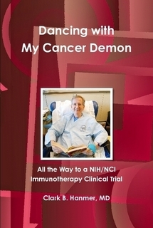 Dancing with My Cancer Demon: All the Way to a NIH/NCI Immunotherapy ...