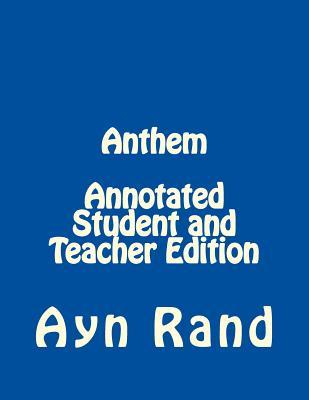 Anthem Annotated Student and Teacher Edition by Ayn Rand | Goodreads