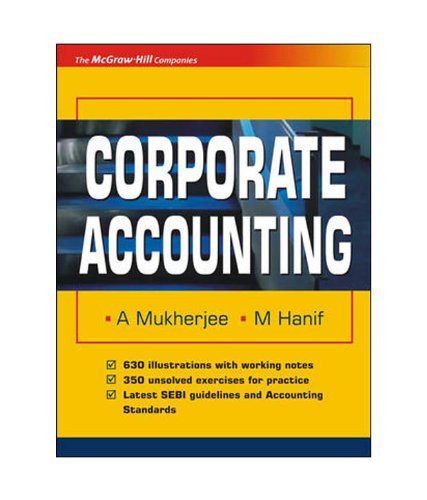 Corporate Accounting by Amitabha Mukherjee Mohammed Hanif | Goodreads