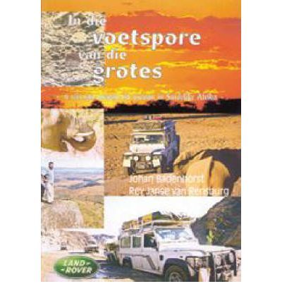 In die voetspore van die grotes by Johan Badenhorst | Goodreads