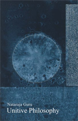 Unitive Philosophy by Guru Nataraja | Goodreads
