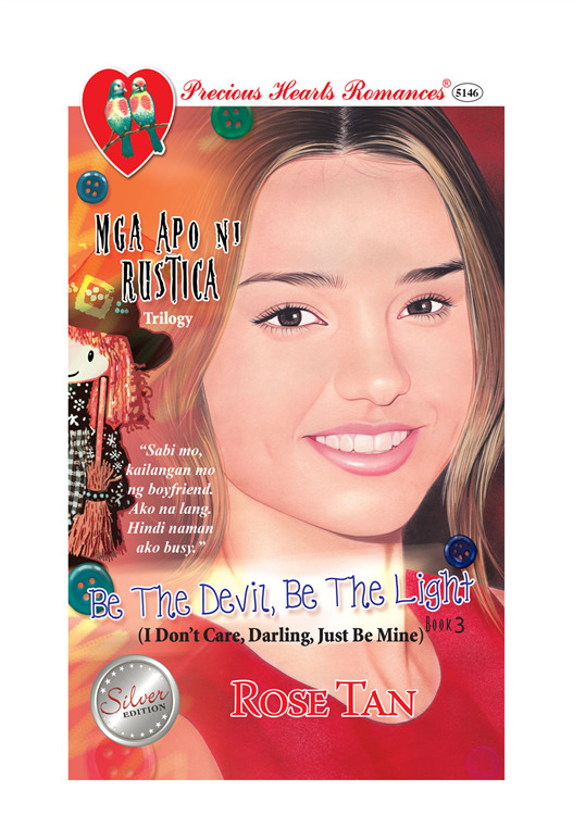 Mga Apo ni Rustica 3: Be The Devil, Be The Light by Rose Tan | Goodreads