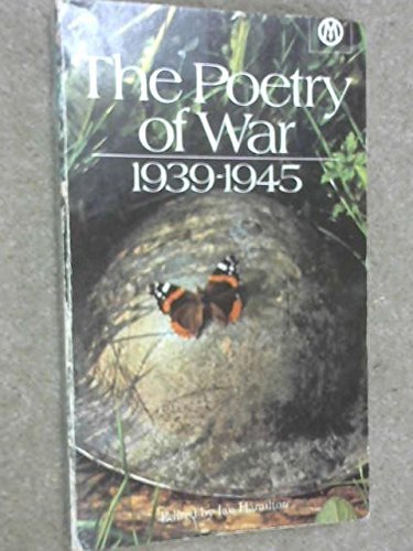Poetry of war, 1939-45 by Ian Hamilton | Goodreads