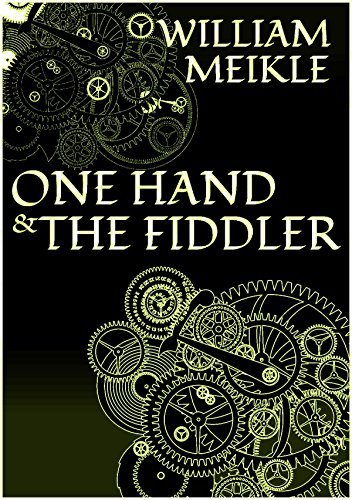 One Hand and the Fiddler by William Meikle | Goodreads