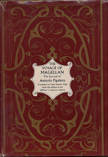 The Voyage of Magellan: The Journal of Antonio Pigafetta by Antonio ...