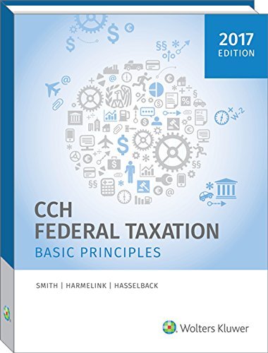 CCH Federal Taxation 2017: Basic Principles by Ted D. Englebrecht ...
