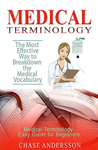 Medical Terminology: The Most Effective Way to Breakdown the Medical ...