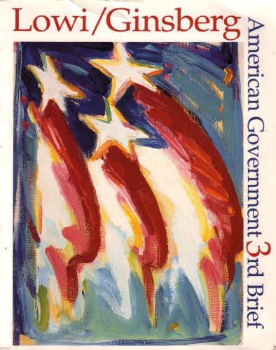 American Government: Freedom and Power, 3rd Brief by Theodore J. Lowi ...