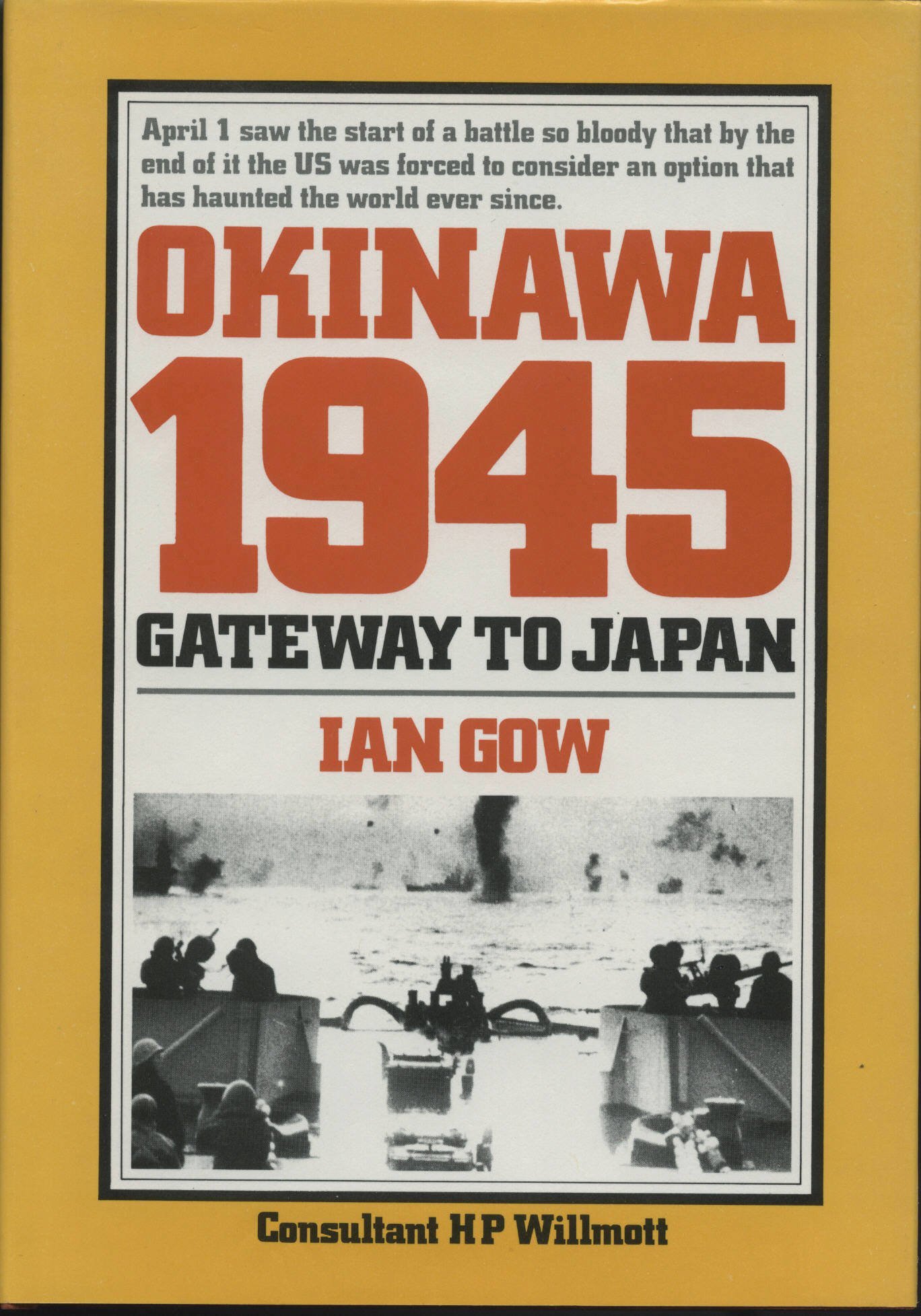 Okinawa 1945: gateway to Japan by Ian Gow | Goodreads