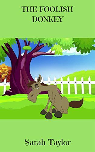 The Foolish Donkey by Sarah Taylor | Goodreads