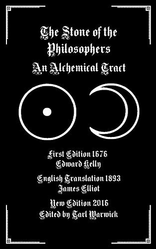 The Stone of the Philosophers: A Tract of Alchemy by Edward Kelly ...
