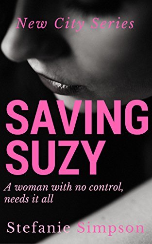 Saving Suzy (New City #3) by Stefanie Simpson | Goodreads