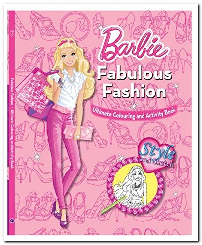 Barbie Fabulous Fashion Ultimate Colouring and Activity Book by ...