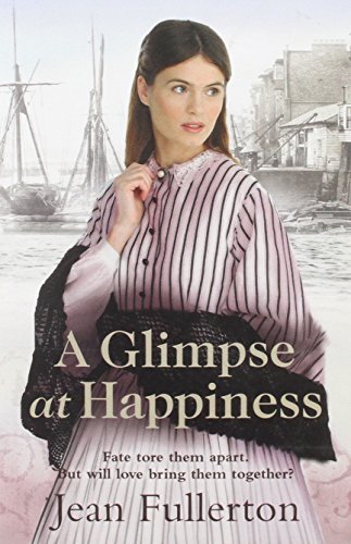 Glimpse at Happiness by Jean Fullerton | Goodreads