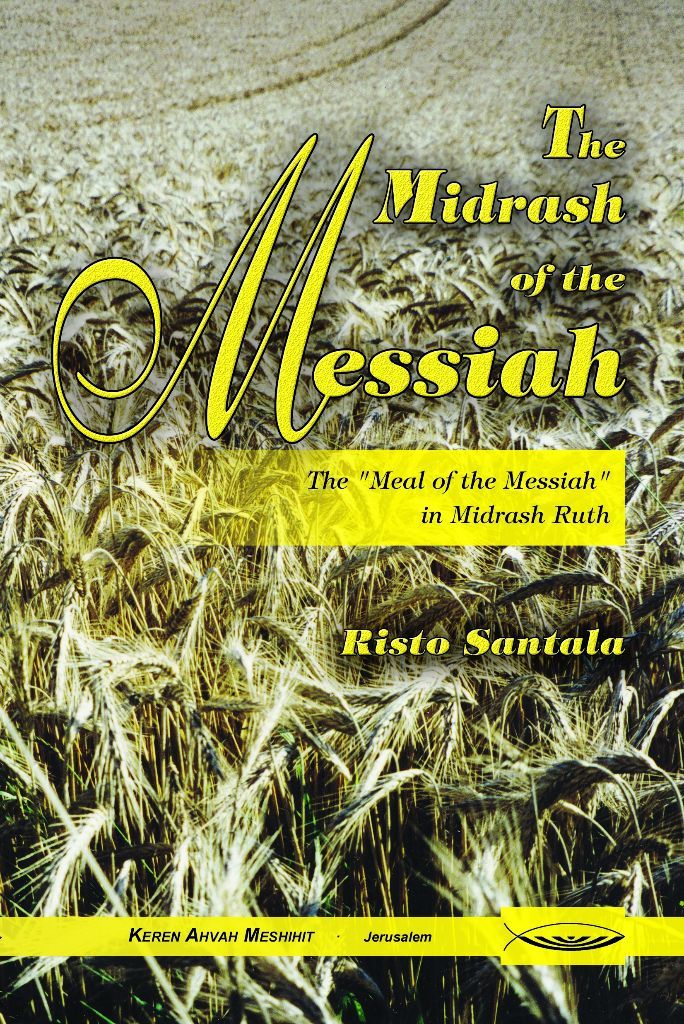 THE MIDRASH OF THE MESSIAH by Risto Santala | Goodreads