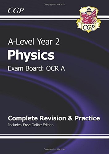 A-Lev Physics OCR A Yr 2 Comp Rev & Prac by CGP Books | Goodreads