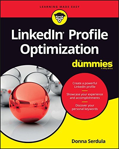 LinkedIn Profile Optimization for Dummies by Donna Serdula | Goodreads