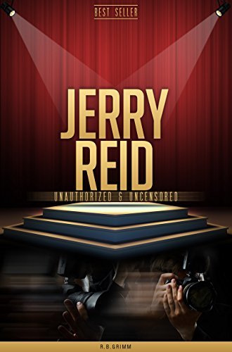 Jerry Reid Unauthorized & Uncensored by R.B. Grimm | Goodreads