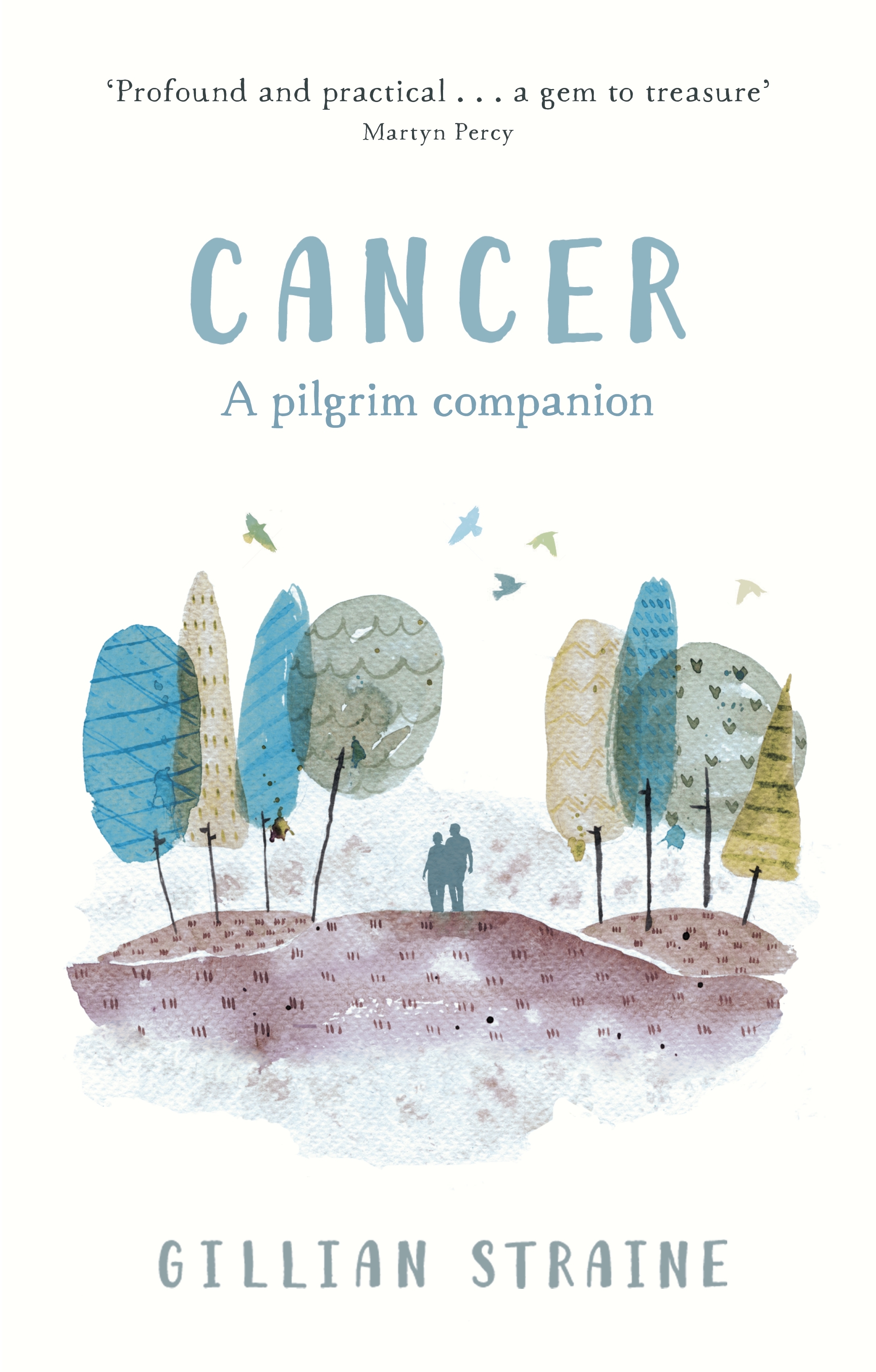 Cancer: A Pilgrim Companion by Gillian Straine | Goodreads