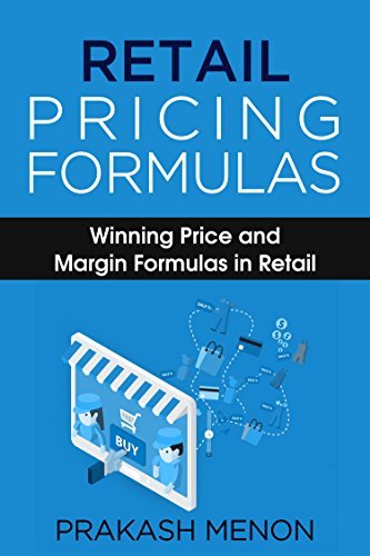 Retail Pricing Formulas: Winning Price and Margin Formulas in Retail by ...