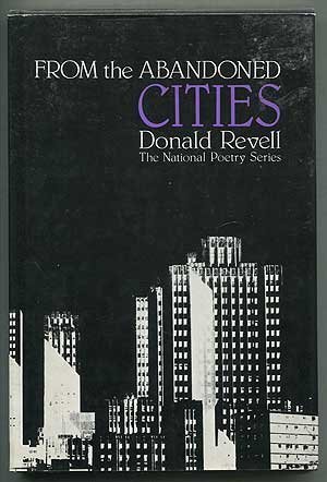 From the Abandoned Cities by Donald Revell | Goodreads