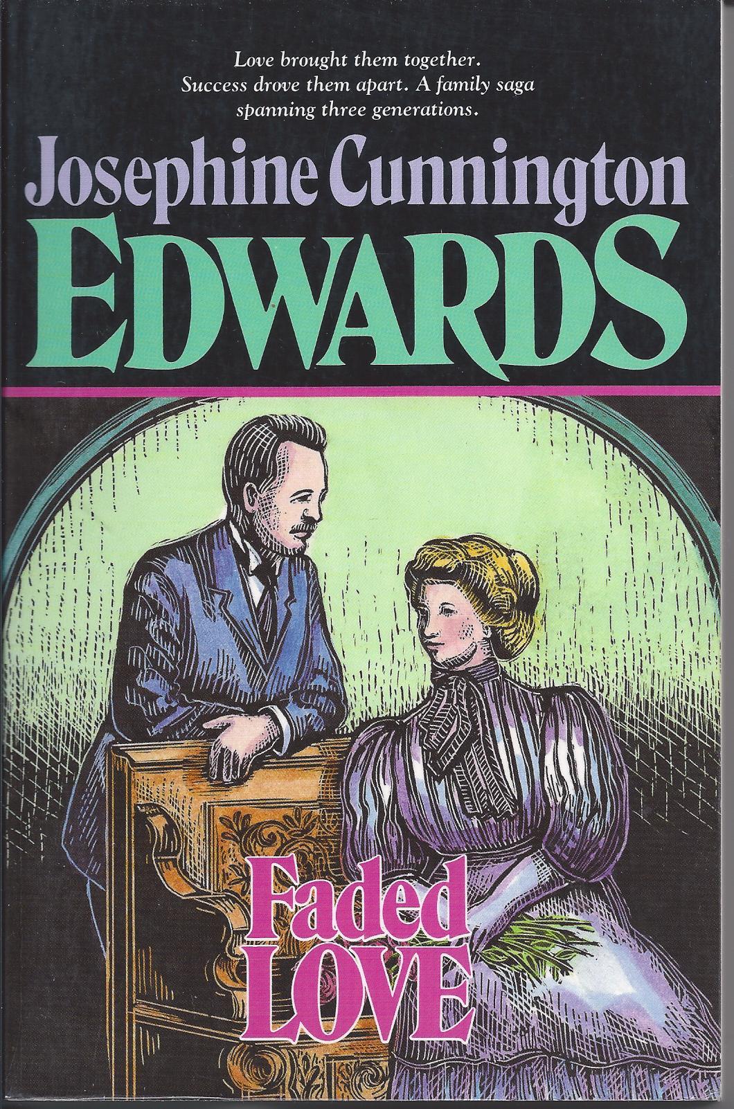 Faded Love by Josephine Cunnington Edwards | Goodreads