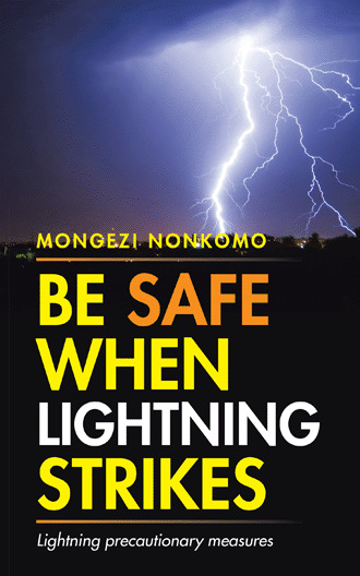 Be Safe When Lightning Strikes: Lightning precautionary measures by ...