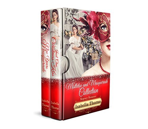Mistletoe and Masquerade 2-in-1 Collection by Isabella Thorne | Goodreads