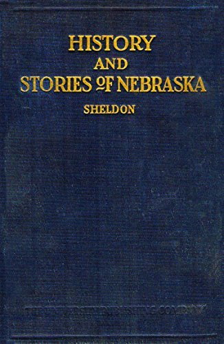 History and Stories of Nebraska by Addison Erwin Sheldon | Goodreads