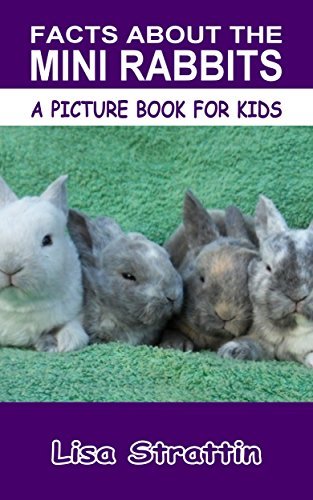 Facts About the Mini Rabbits by Lisa Strattin | Goodreads