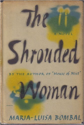 The Shrouded Woman by María Luisa Bombal | Goodreads