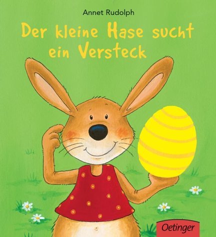 Der kleine Hase sucht ein Versteck by Annet Rudolph | Goodreads