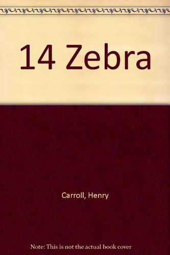 14 Zebra by Henry Carroll | Goodreads