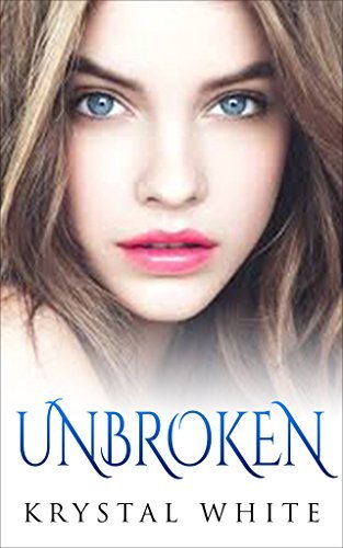 Unbroken by Krystal White | Goodreads