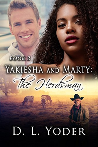Yakiesha and Marty: The Herdsman (Book 2) by D.L. Yoder | Goodreads