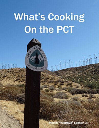 What's Cooking on the PCT by Martin "Rainman" Leghart Jr. | Goodreads