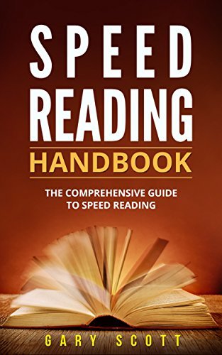 Speed Reading: Speed Reading Handbook: A Comprehensive Guide To ...